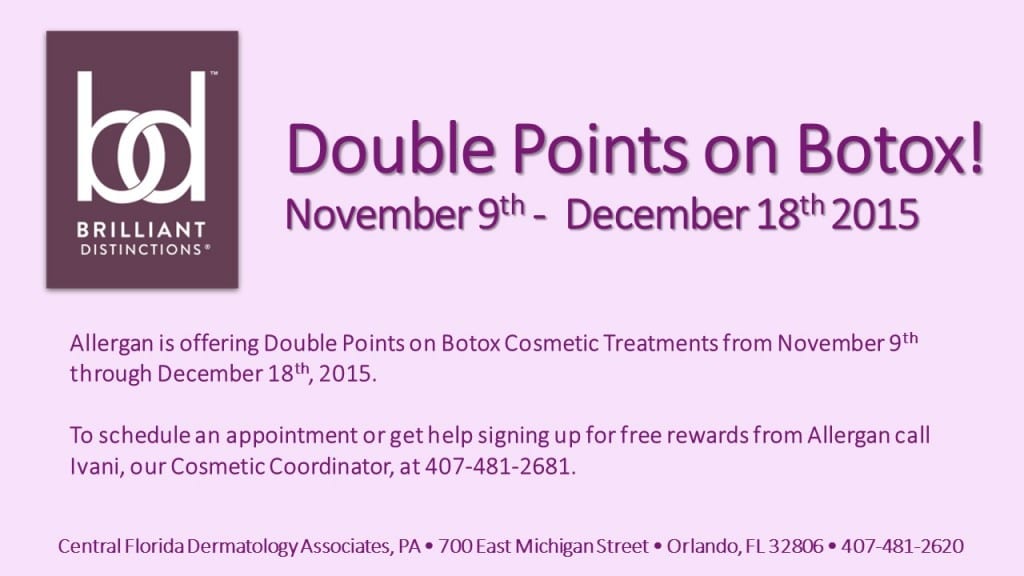 Brilliant Distinctions Double Points! - Central Florida Dermatology ...